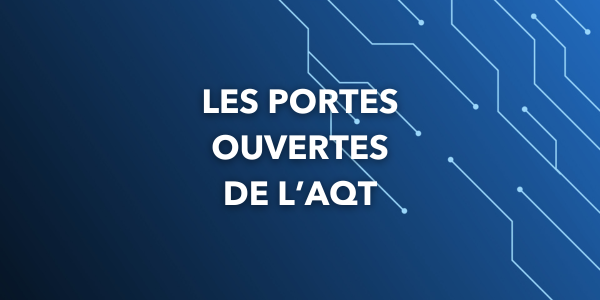 Portes ouvertes AQT | AQT